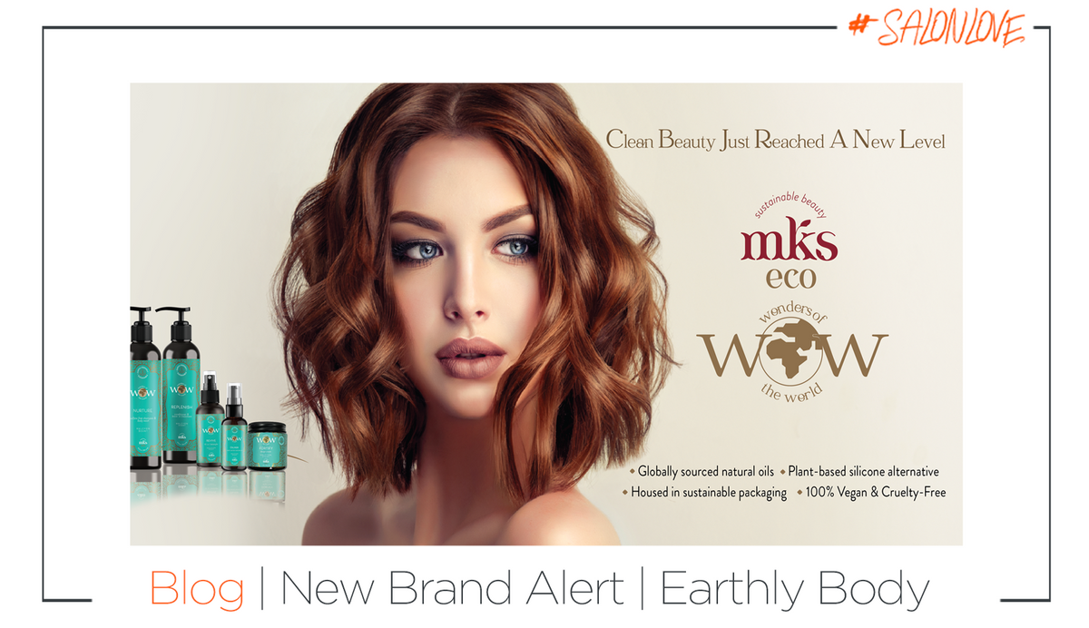 New Brand Alert | Earthly Body — SalonLove